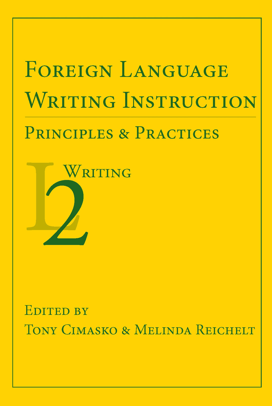 Foreign Language Writing Instruction: Principles and Practices – Parlor ...